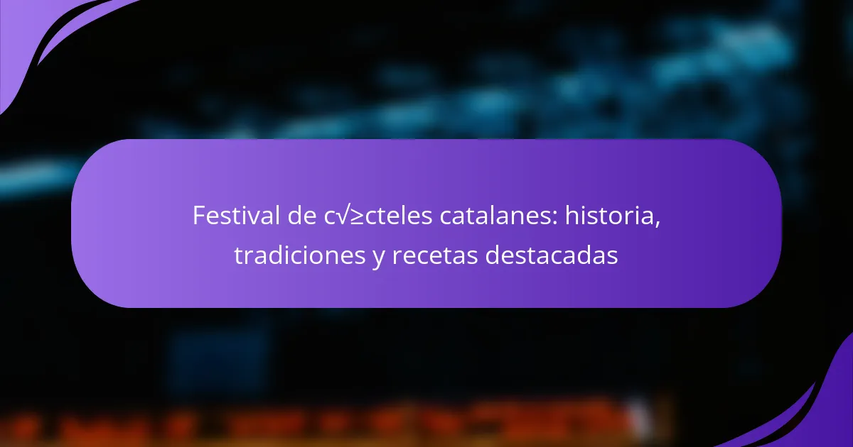 Festival de cócteles catalanes: historia, tradiciones y recetas ...