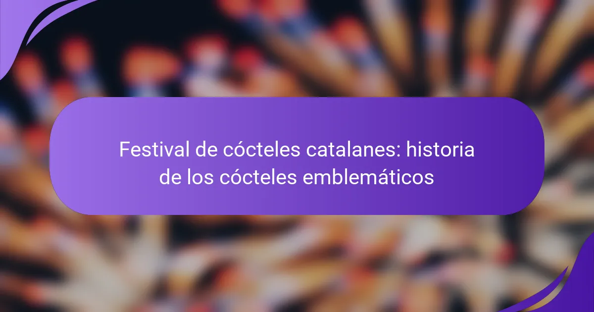 Festival de cócteles catalanes: historia de los cócteles emblemáticos ...