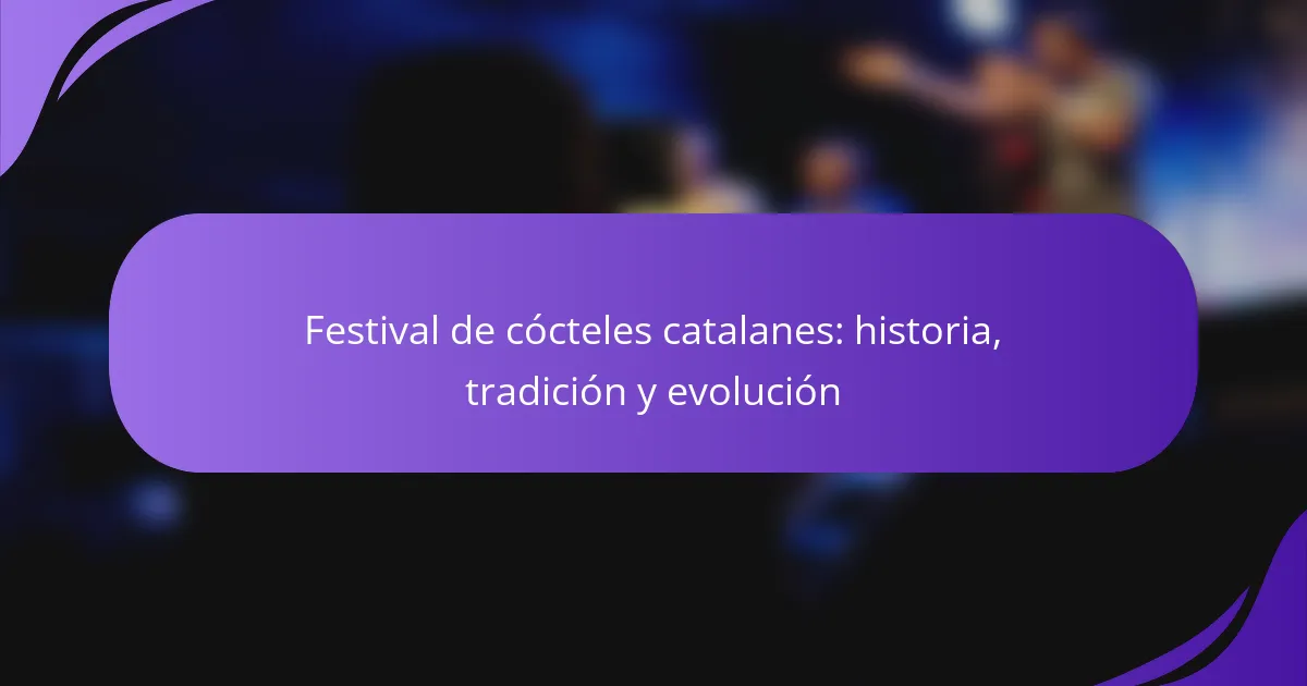 Festival de cócteles catalanes: historia, tradición y evolución ...